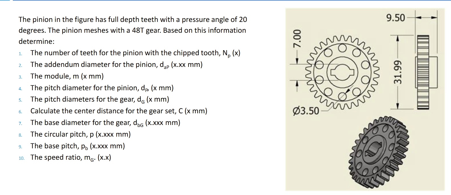 Solved The pinion in ﻿the figure has full depth teeth with a | Chegg.com