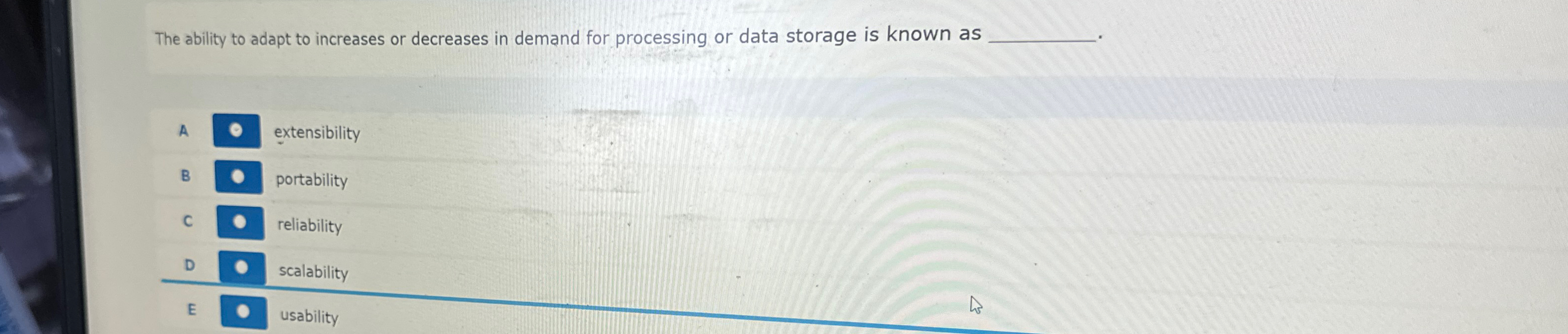 Solved The ability to adapt to increases or decreases in | Chegg.com