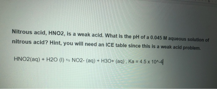 Solved Nitrous acid, HNO2, is a weak acid. What is the pH of | Chegg.com