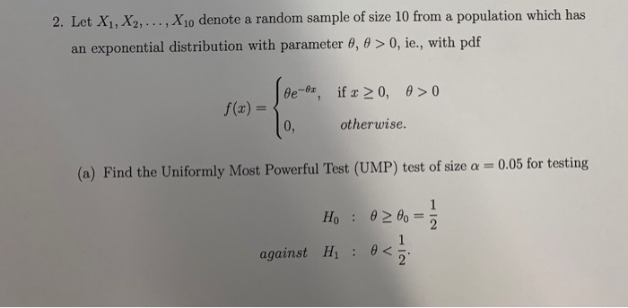 Solved 2. Let X1, X2,..., X10 denote a random sample of size | Chegg.com