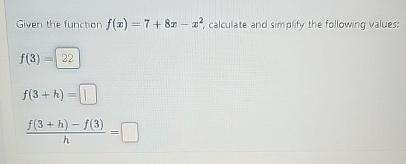 Solved Given the function f(x)=7+8x-x2, ﻿calculate and | Chegg.com