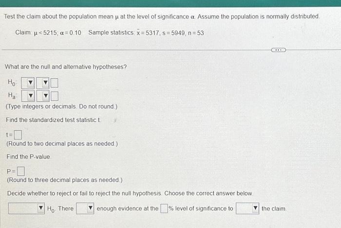 Solved Test the claim about the population mean μ at the | Chegg.com