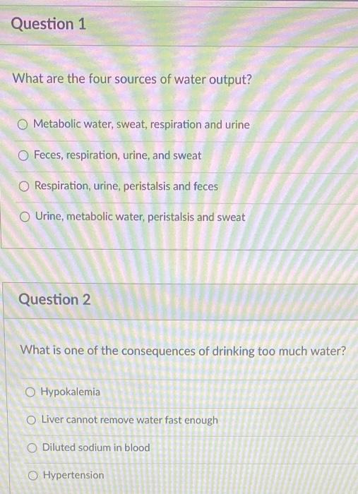 What are the four sources of water output? Metabolic | Chegg.com