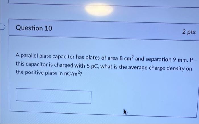 Solved A parallel plate capacitor has plates of area 8 cm2 | Chegg.com