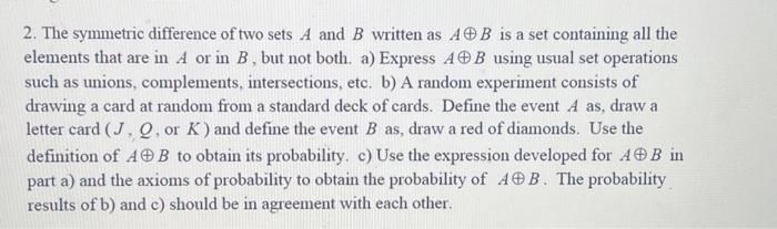 Solved 2. The symmetric difference of two sets A and B | Chegg.com