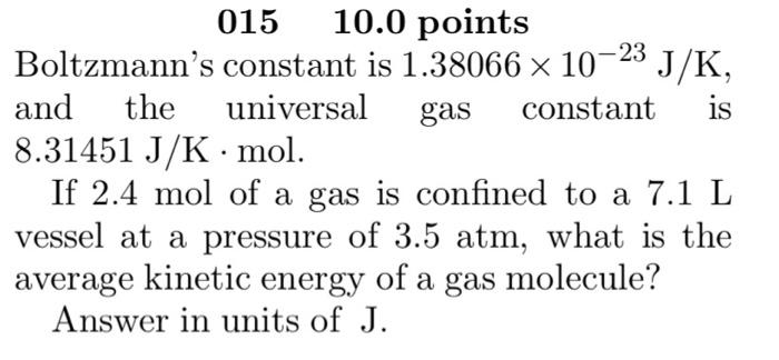Solved Boltzmann's constant is 1.38066×10−23 J/K, and the | Chegg.com