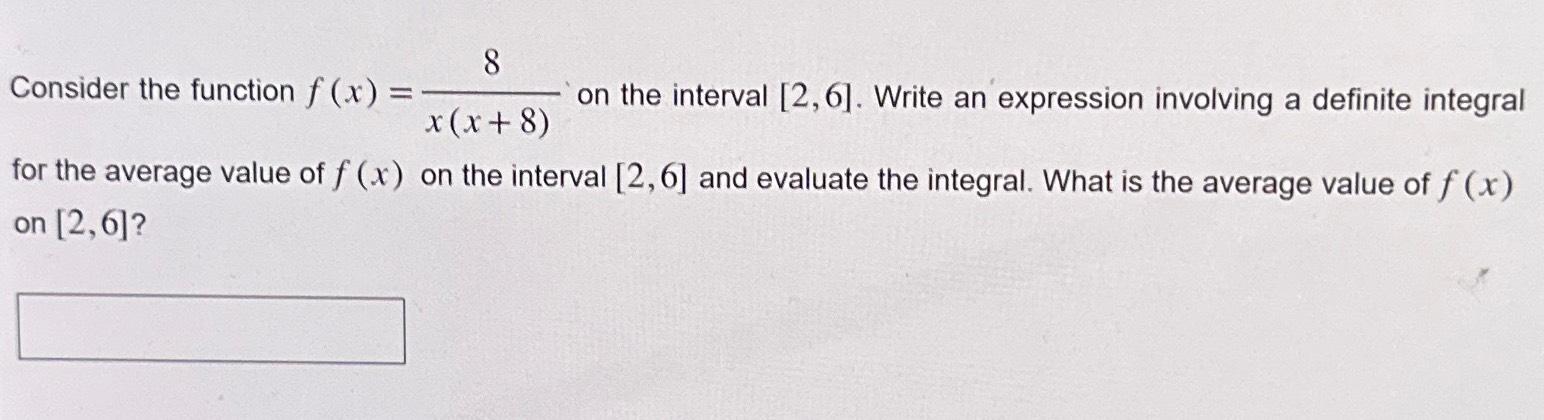Solved Consider the function f(x)=8x(x+8) ﻿on the interval | Chegg.com