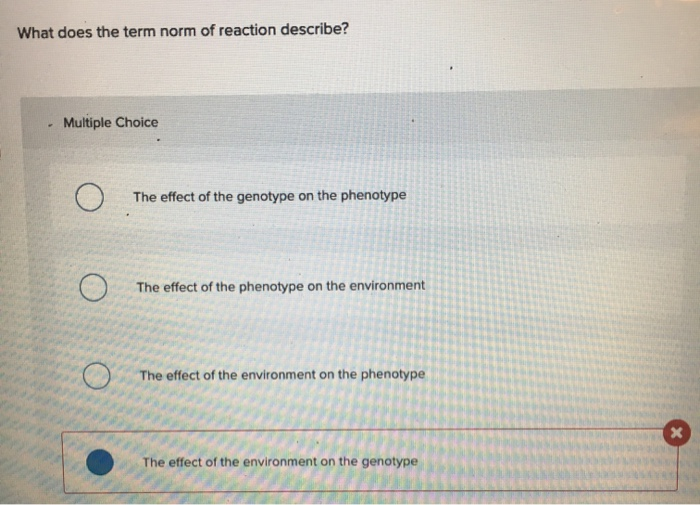 Solved What does the term norm of reaction describe? | Chegg.com