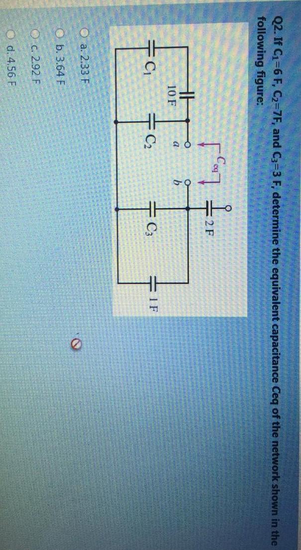 Solved Q2. If C1=6 F. C2=7F, and C3=3 F, determine the | Chegg.com
