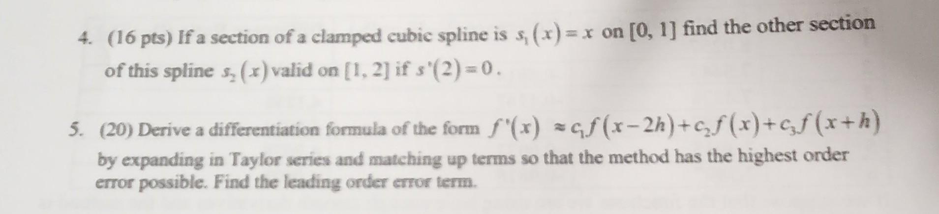 Solved 4. (16 pts) If a section of a clamped cubic spline is | Chegg.com