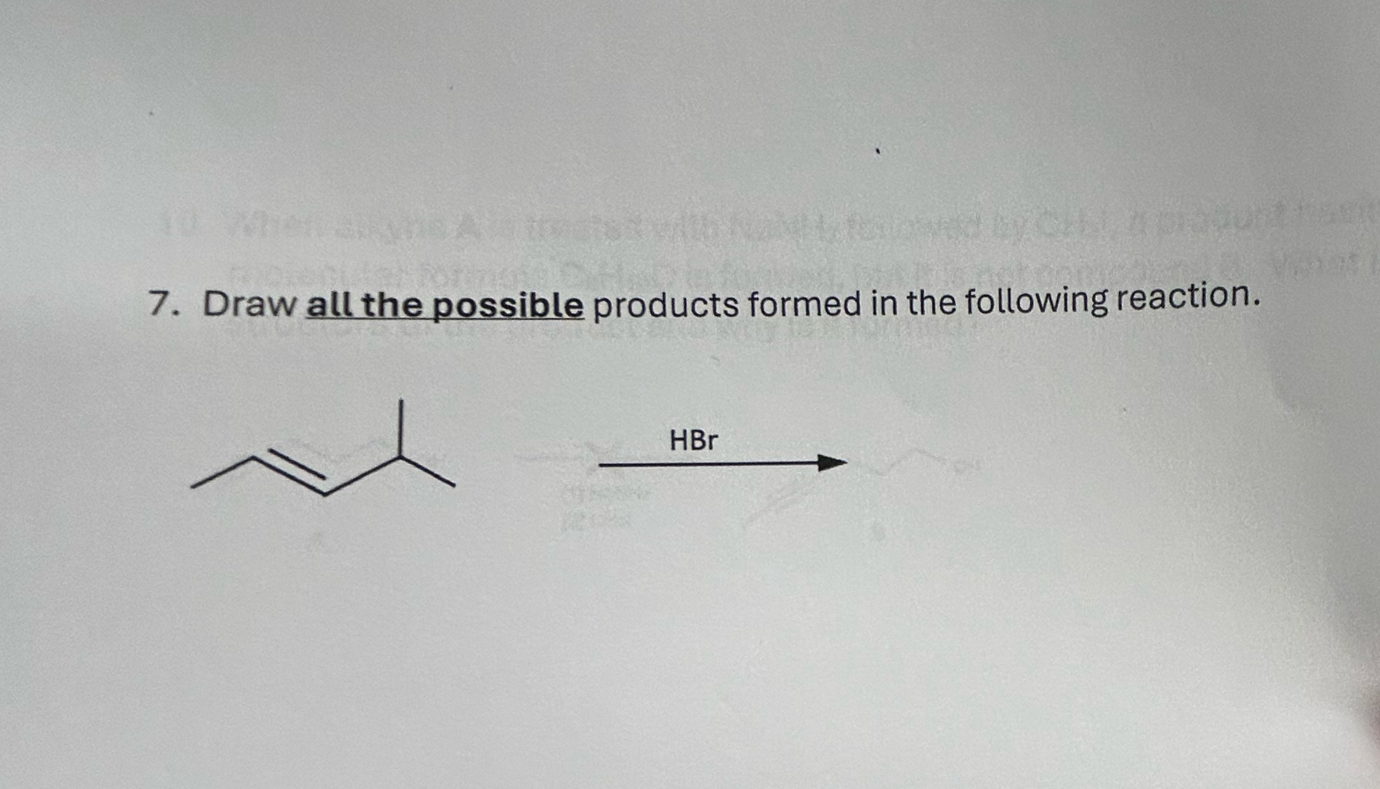 Solved Draw All The Possible Products Formed In The