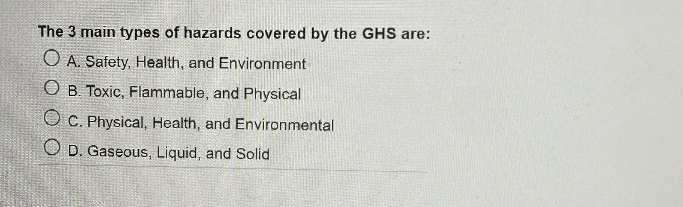 Solved The 3 ﻿main types of hazards covered by the GHS | Chegg.com