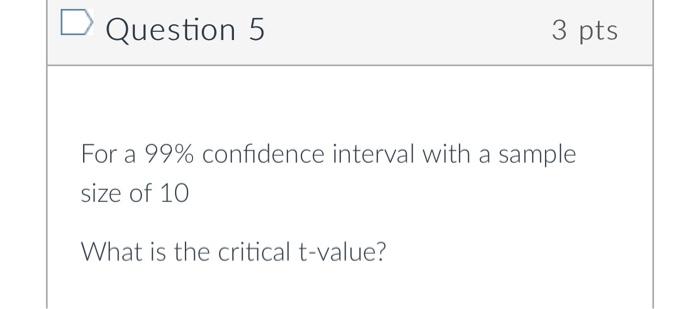 Solved For a 99% confidence interval with a sample size of | Chegg.com