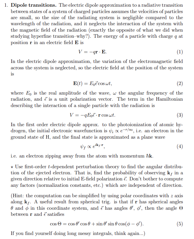 Solved Dipole transitions. The electric dipole approximation | Chegg.com