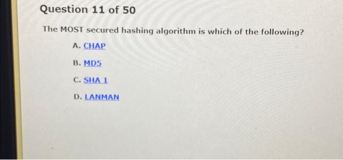 Solved The MOST secured hashing algorithm is which of the | Chegg.com