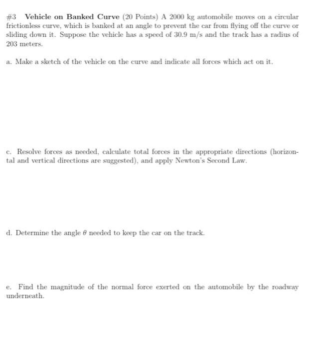 Solved #3 Vehicle on Banked Curve 20 Points) A 2000 kg | Chegg.com