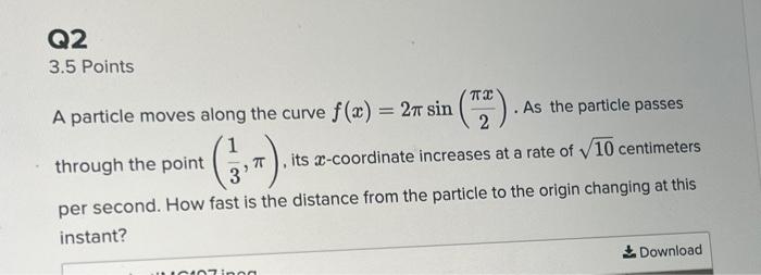 Solved 3.5 Points A particle moves along the curve | Chegg.com