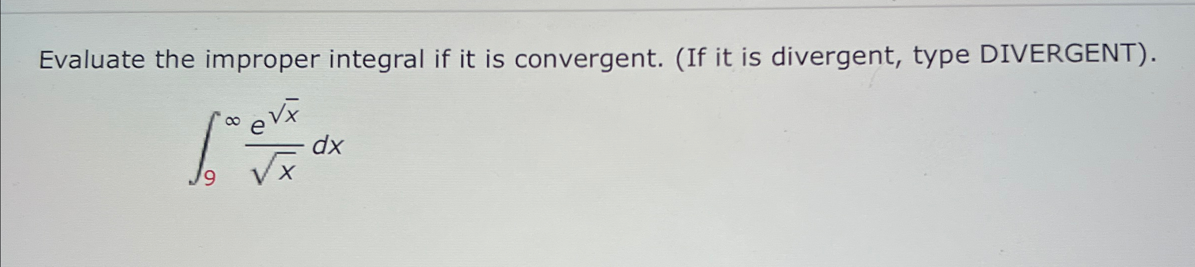 Solved Evaluate the improper integral if it is convergent. | Chegg.com