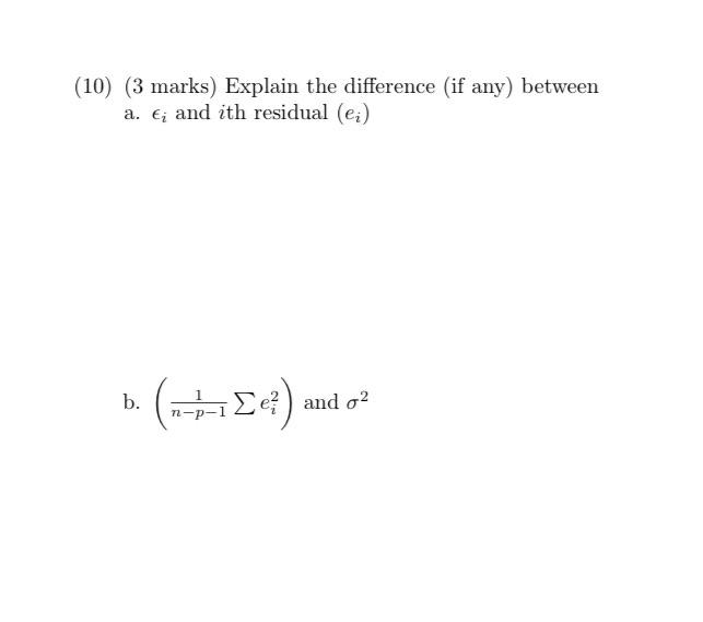 Solved (10) (3 marks) Explain the difference (if any) | Chegg.com