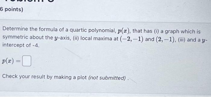 Determine the formula of a quartic polynomial, p(x), | Chegg.com