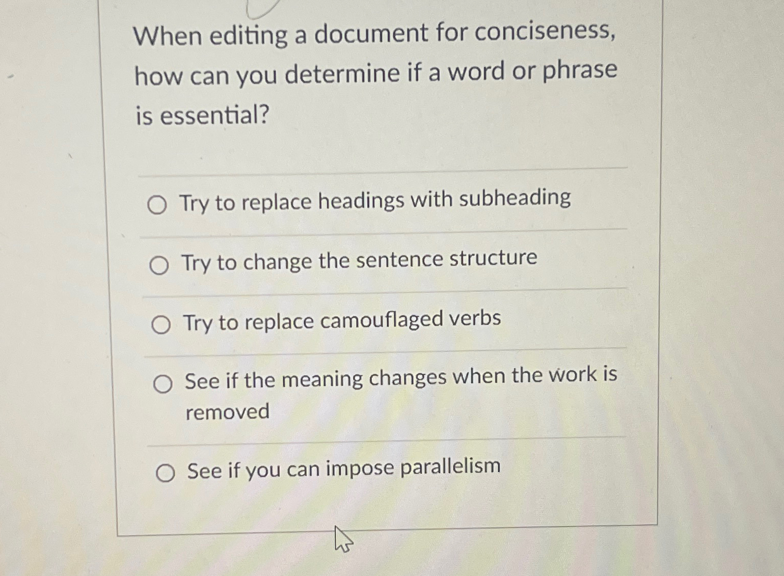 Solved When editing a document for conciseness, how can you | Chegg.com