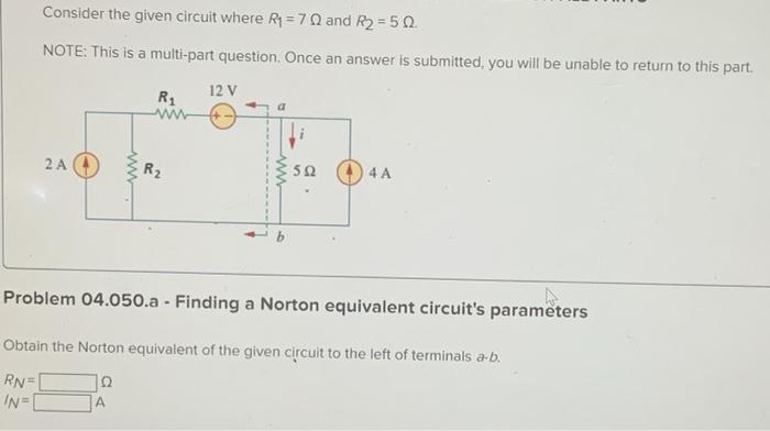 Solved Consider the given circuit where R1 = 7 Q and R2 =50 | Chegg.com