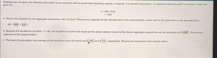 Solved C=250+0.8Y=350 a. What is the equation for the | Chegg.com
