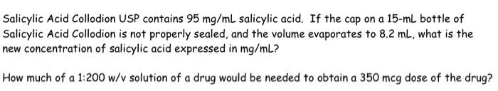 Solved Salicylic Acid Collodion USP contains 95mg/mL | Chegg.com