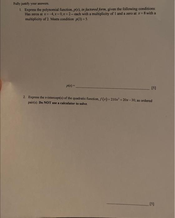 Solved Fully justify your answers. 1. Express the polynomial | Chegg.com