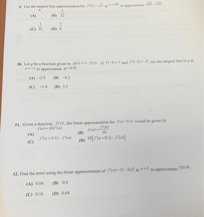 Solved 9. Use the tangent line approximation for f(x)=x at | Chegg.com