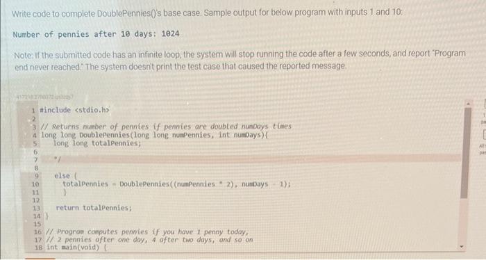 Solved Write Code To Complete Doublepennies0s Base Case 7135