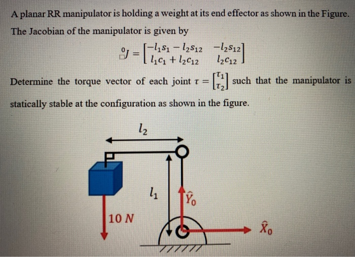Solved A planar RR manipulator is holding a weight at its | Chegg.com