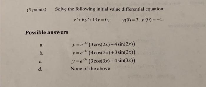 Solved (5 points) Solve the following initial value | Chegg.com