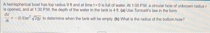 Solved A hemispherical bowl has top radius 9ft and at time | Chegg.com