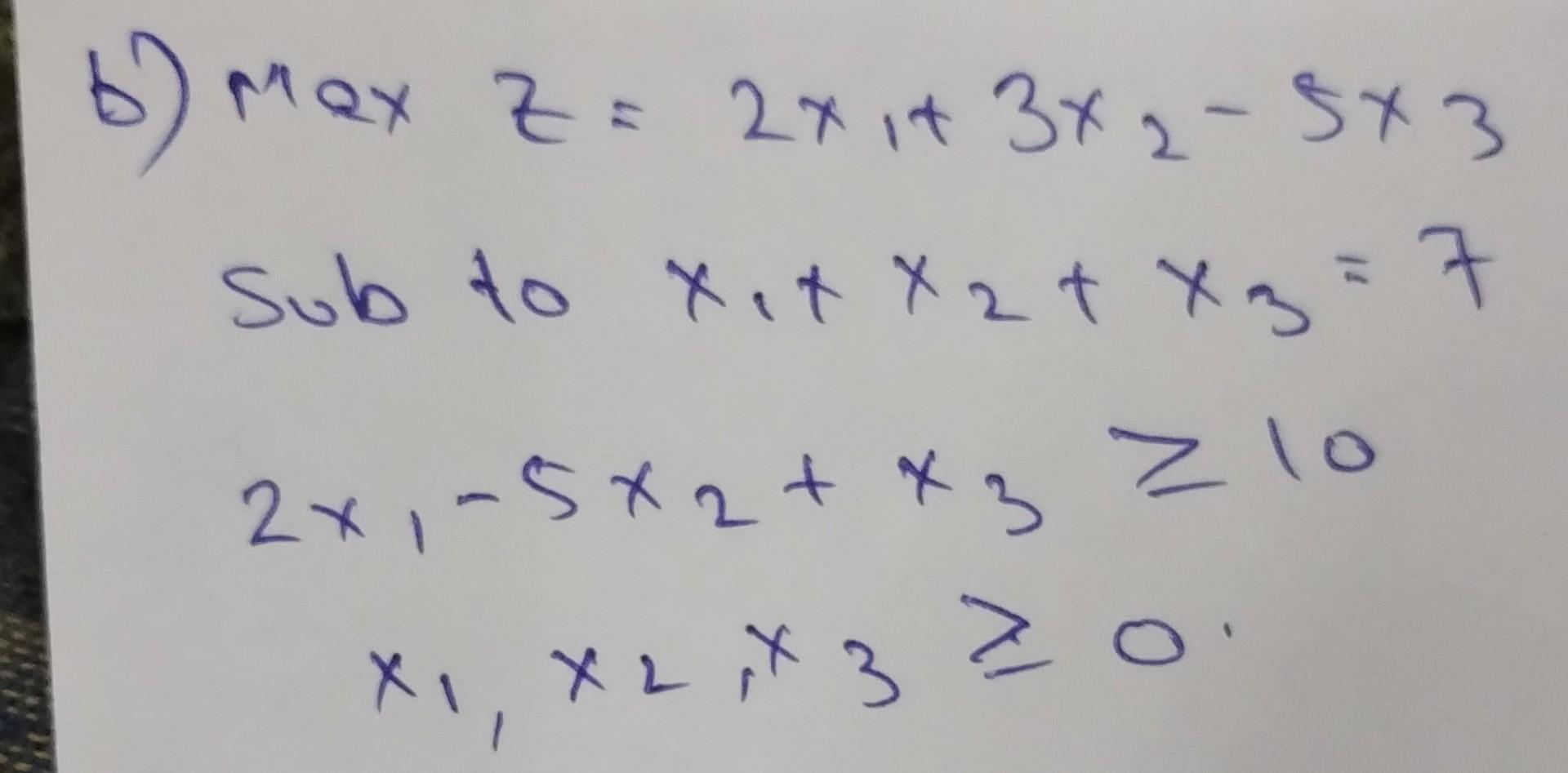 Solved Please Give A Solution For This Above Lpp Problem In