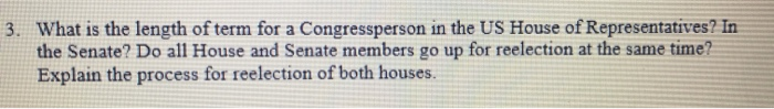 Solved 3. What is the length of term for a Congressperson in | Chegg.com