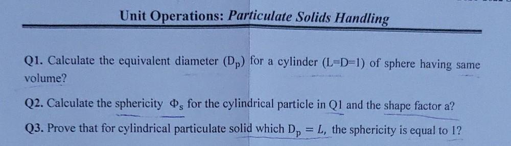 Solved Unit Operations: Particulate Solids Handling Q1. | Chegg.com