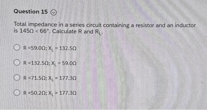 Solved Total impedance in a series circuit containing a | Chegg.com