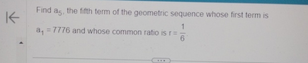 Solved Find a5, ﻿the fifth term of the geometric sequence | Chegg.com