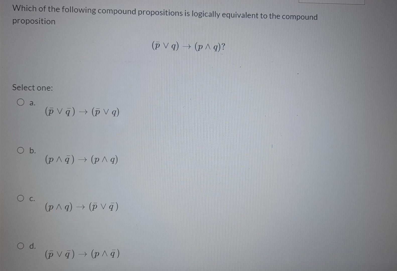 Solved The compound proposition ∼[(∼p∧q)∨(∼p∧∼q)]∧(p∧∼p) is | Chegg.com