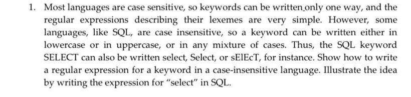 1. Most languages are case sensitive, so keywords can | Chegg.com