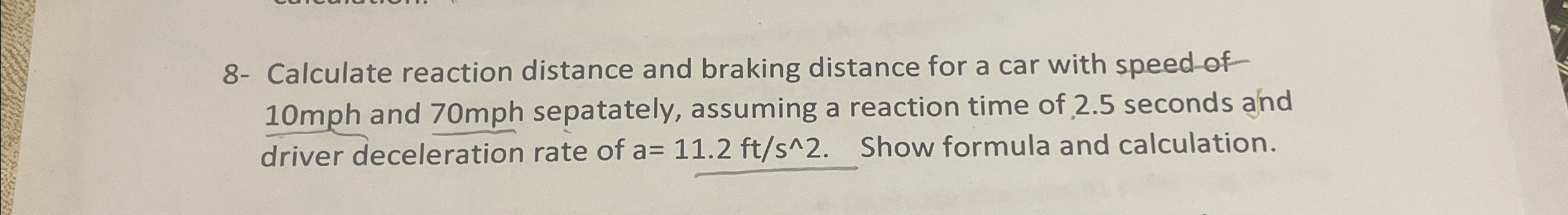 8- Calculate reaction distance and braking distance | Chegg.com 8- Calculate reaction distance and braking distance | Chegg.com
