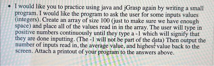 Solved I Would Like You To Practice Using Java And Jgrasp 7536
