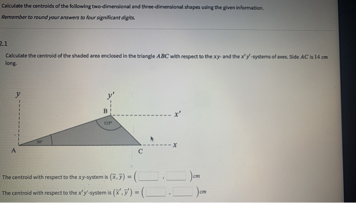 Solved Calculate the centroids of the following | Chegg.com