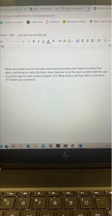 Solved While discussing haw the five-step improvernent | Chegg.com