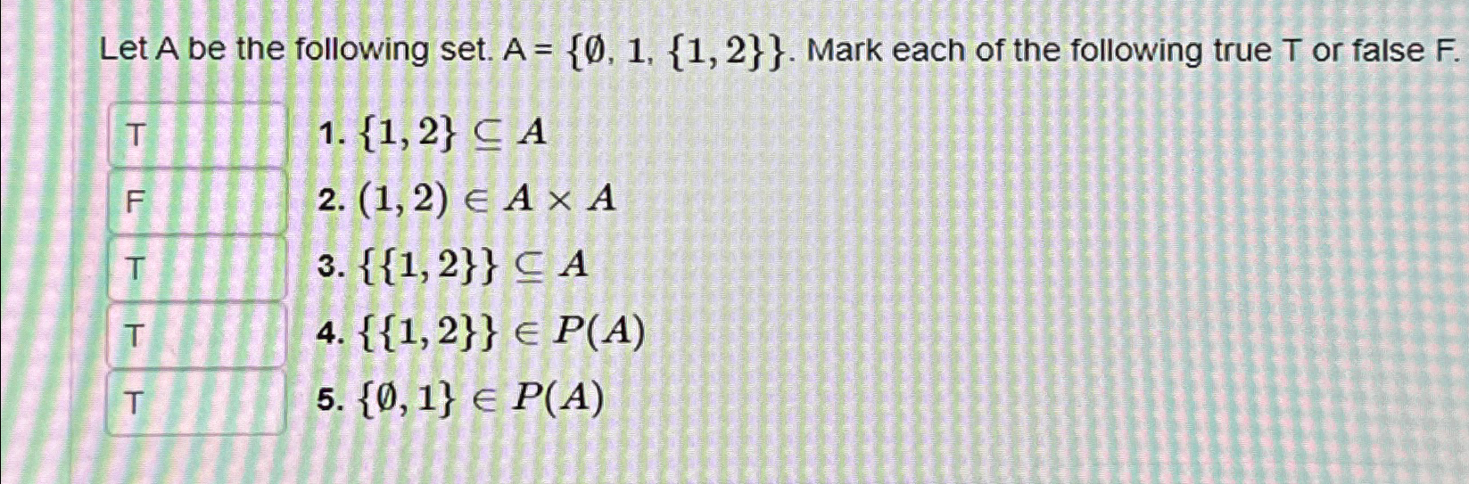 Solved Let A ﻿be the following set. A={O,1,{1,2}}. ﻿Mark | Chegg.com