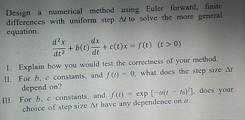 Design a numerical method using Euler forward, finite | Chegg.com