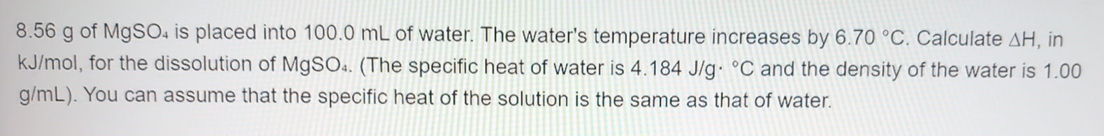 Solved 8.56 ﻿g of MgSO4 ﻿is placed into 100.0 ﻿mL of water. | Chegg.com