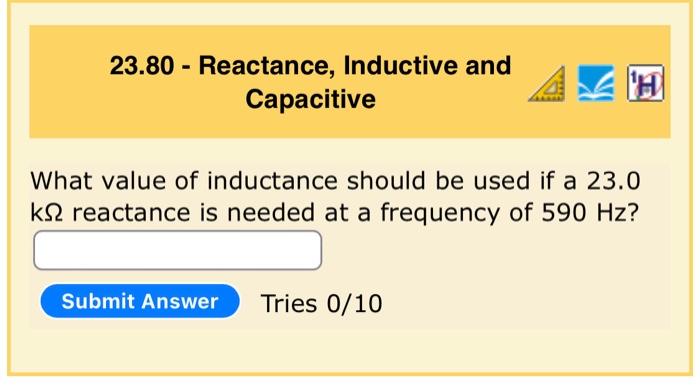 Solved 23.80 - Reactance, Inductive and Capacitive What | Chegg.com