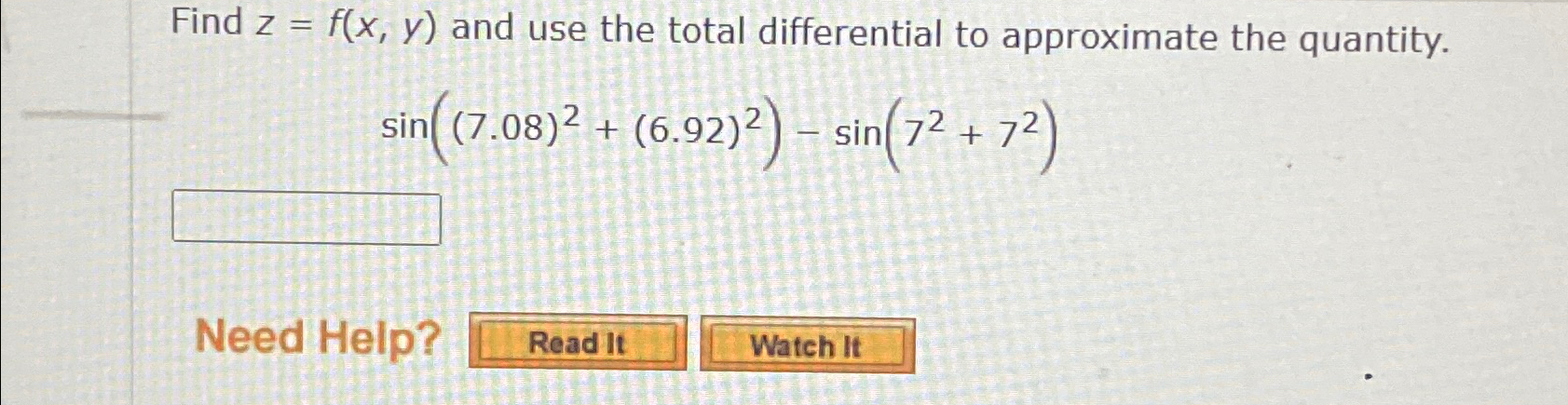 Solved Find z=f(x,y) ﻿and use the total differential to | Chegg.com